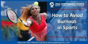 How To Avoid Burnout In Sports | Sports Psychology Articles